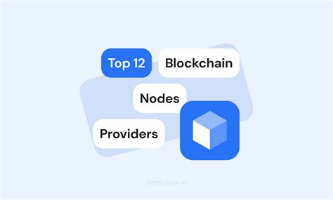 top 12 best blockchain nodes providers in 2024