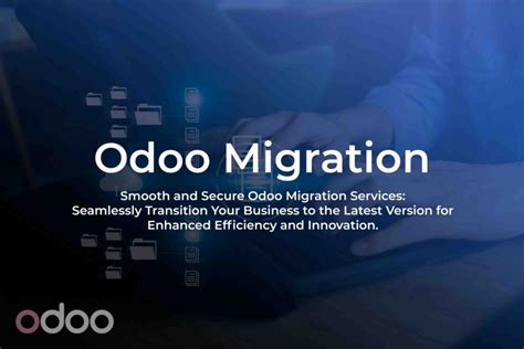 Odoo Migration Service Erp Development Company