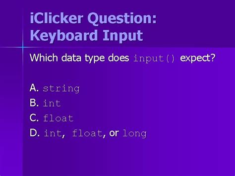 Data Types And Conversions Input From The Keyboard