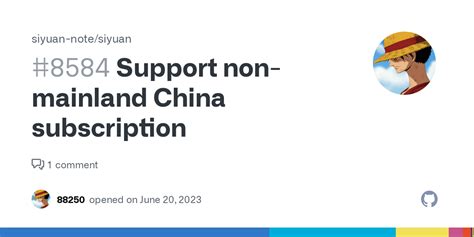 Support Non Mainland China Subscription · Issue 8584 · Siyuan Notesiyuan · Github