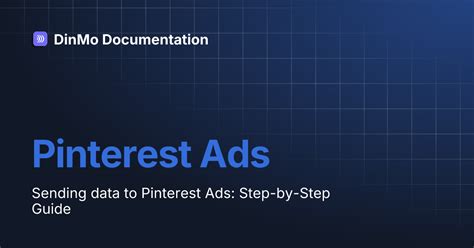 Pinterest Ads Dinmo Documentation