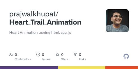 Github Prajwalkhupathearttrailanimation Heart Animation Usning