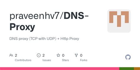 GitHub Praveenhv DNS Proxy DNS Proxy TCP With UDP Proxy