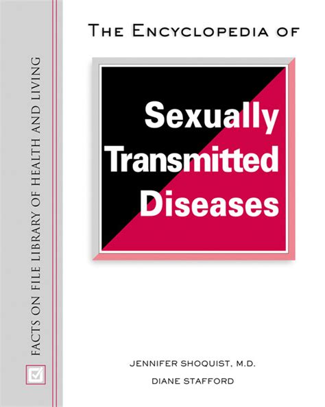 The Encyclopedia Of Sexually Transmitted Diseases Facts On File
