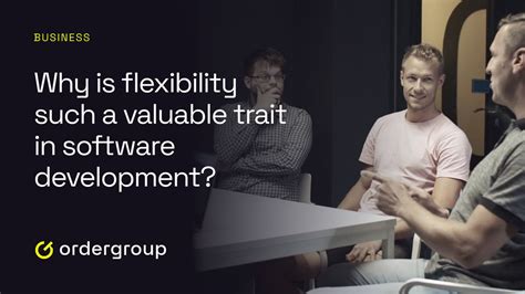 Importance Of Flexibility N Software Project Management Order Group