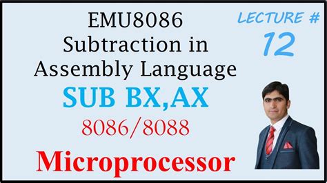 Subtraction In 8086 Microprocessor Subtraction In Assembly Language Emu8086 Youtube