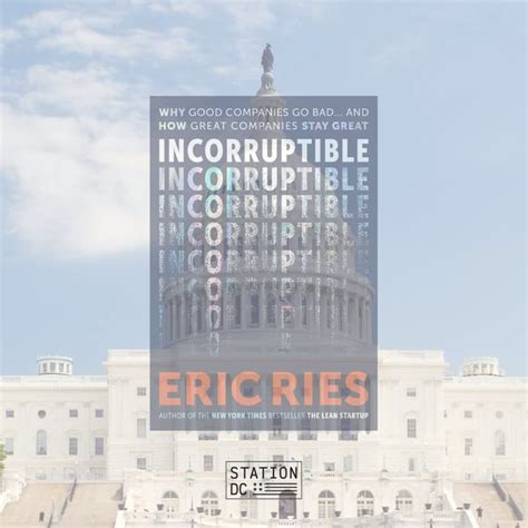 Incorruptible A Conversation With Eric Ries At Station Dc · Luma