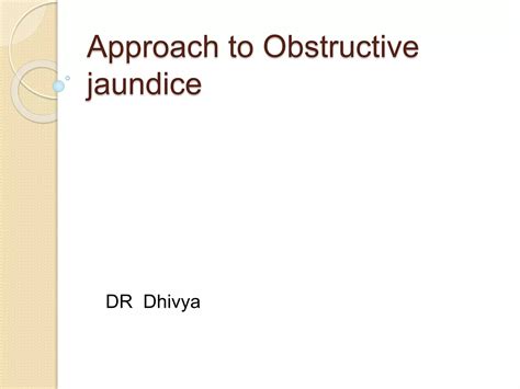 Obstructive Jaundice Pptx