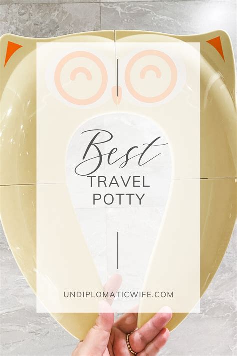 Best Travel Potty UnDiplomatic Wife