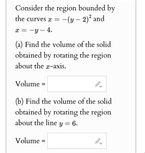 Solved Consider the region bounded by the curves x=-(y-2)2 | Chegg.com