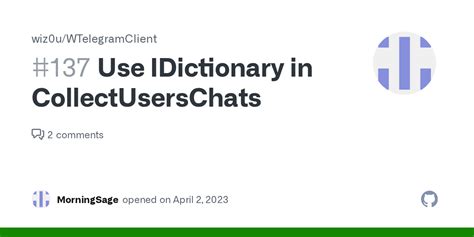 Use Idictionary In Collectuserschats · Issue 137 · Wiz0u
