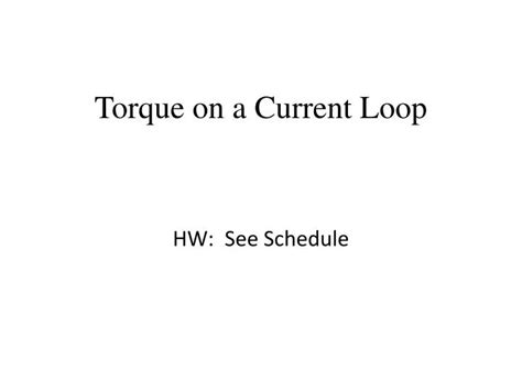 PPT Torque On A Current Loop PowerPoint Presentation Free Download ID
