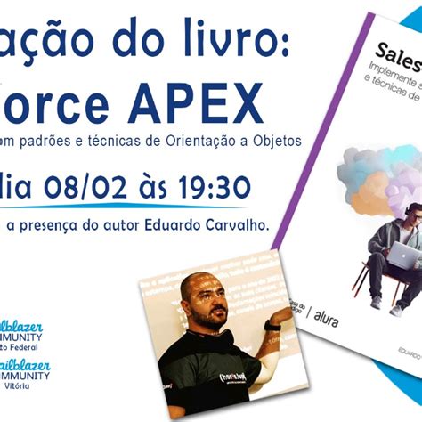See Lançamento Interativo Salesforce Apex Com Eduardo Carvalho At Trailblazer Community