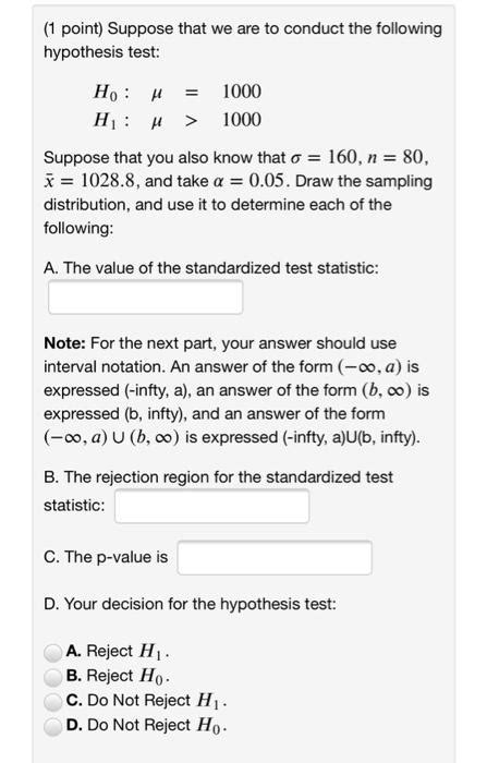 Solved 1 Point Suppose That We Are To Conduct The