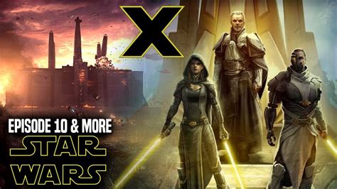 Star Wars Episode 10 Exciting News Revealed And More Star Wars X Youtube