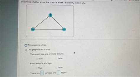 Solved Determine Whether Or Not The Graph Is A Tree If It Chegg