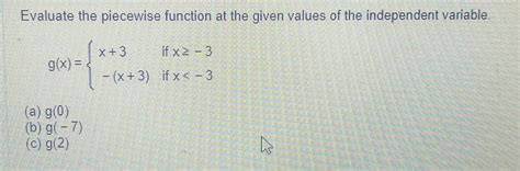 Solved Evaluate The Piecewise Function At The Given Values
