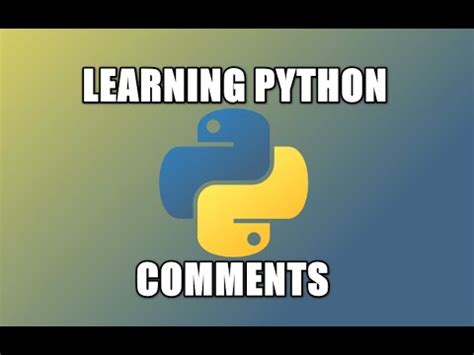 Learning Python Comments YouTube