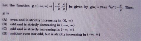 solved let the function g −∞ ∞ → −2π 2π be given by