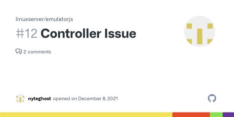 controller issue · issue 12 · linuxserver emulatorjs · github