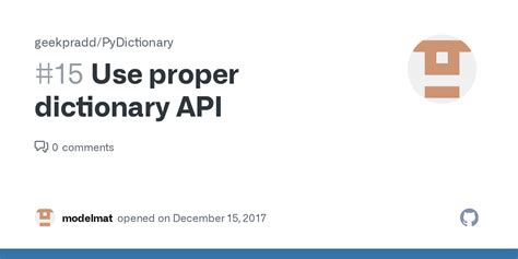 Use Proper Dictionary Api · Issue 15 · Geekpraddpydictionary · Github