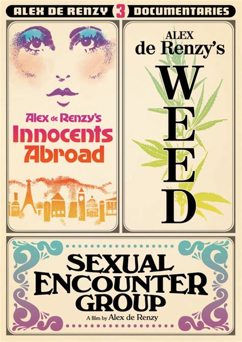 Alex Derenzy Docus Weed Innocents Abroad Sexual Encounter Group