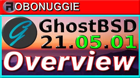 GhostBSD 21 04 27 21 05 01 Upgrade Install Overview YouTube