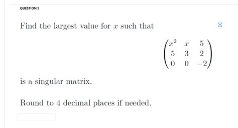 Solved Find the largest value for x such that ن Chegg com