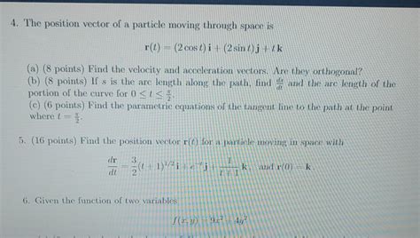 solved 4 the position vector of a particle moving through