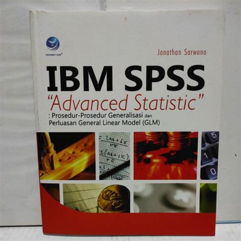 jual buku ibm spss advanced statistic prosedur generalisasi dan