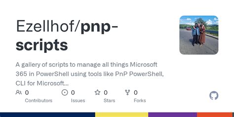Github Ezellhofpnp Scripts A Gallery Of Scripts To Manage All Things Microsoft 365 In