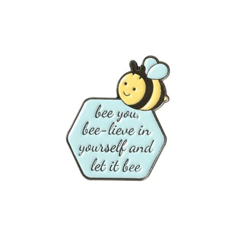 Motivational Bee Pin Funky Pins
