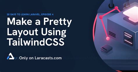 Make A Pretty Layout Using Tailwindcss