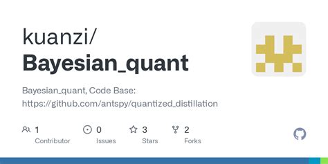 GitHub Kuanzi Bayesian Quant Bayesian Quant Code Base Https Github Com Antspy Quantized