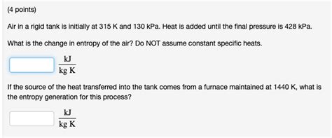 Solved Points Air In A Rigid Tank Is Initially At K Chegg