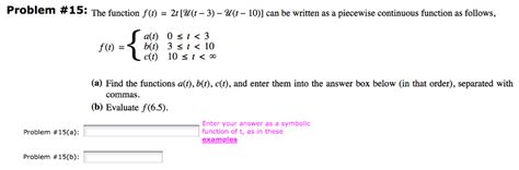 solved problem 15 the function f t 2t [ t 3 u t 10 ]