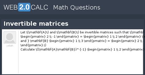 View Question Invertible Matrices