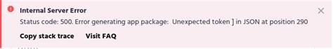 BUG Android Error Generating App Package Unexpected Token In JSON At Position Issue