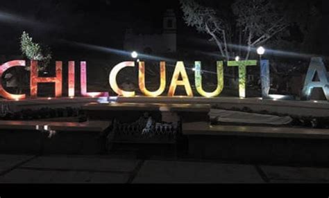 Chilcuautla Ya Cuenta Con Letras Turísticas