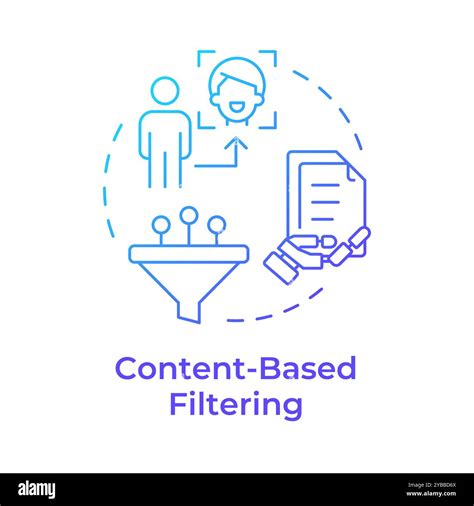 Content Based Filtering Blue Gradient Concept Icon Stock Vector Image And Art Alamy