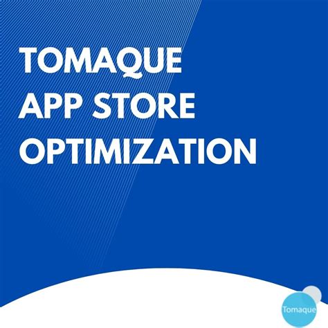 Tomaque App Store Optimization Tomaque Digital Services