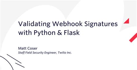 validating webhook signatures with python and flask twilio