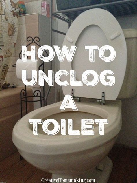 How To Unclog A Toilet Without Calling A Plumber Artofit