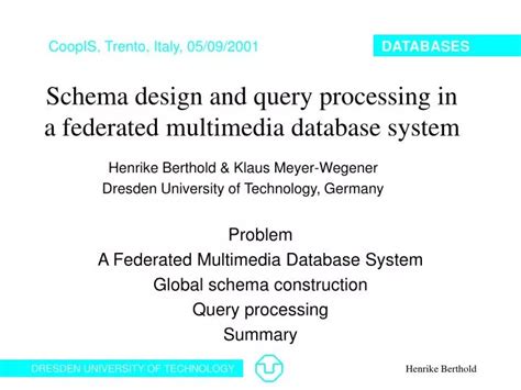 Ppt Schema Design And Query Processing In A Federated Multimedia