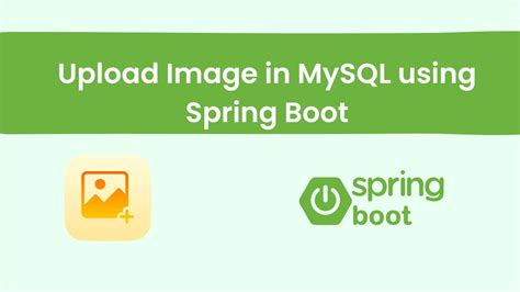 how to upload images and view in spring boot and mysql spring boot