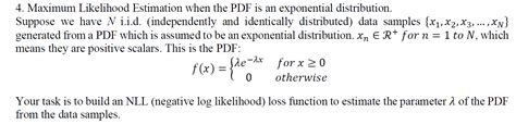Solved Maximum Likelihood Estimation When The PDF Is An Chegg