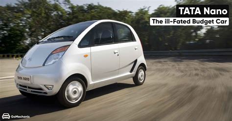 Tata Nano The Ill Fated Budget Car Of India