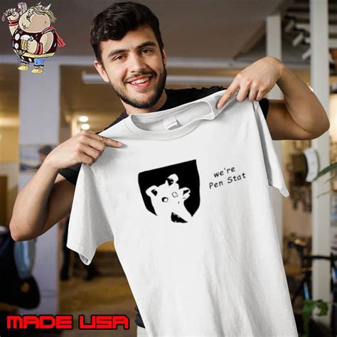 Were Pen Stat Shirt Hoodie Sweater Long Sleeve And Tank Top