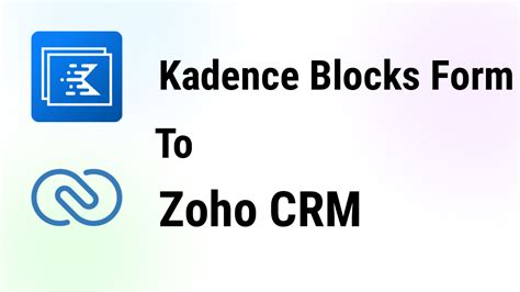 Automate Kadence Blocks Form With Zoho Crm Integration Bit Apps