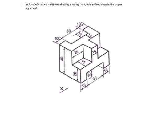 Solved In Autocad Draw A Multi View Drawing Showing Front